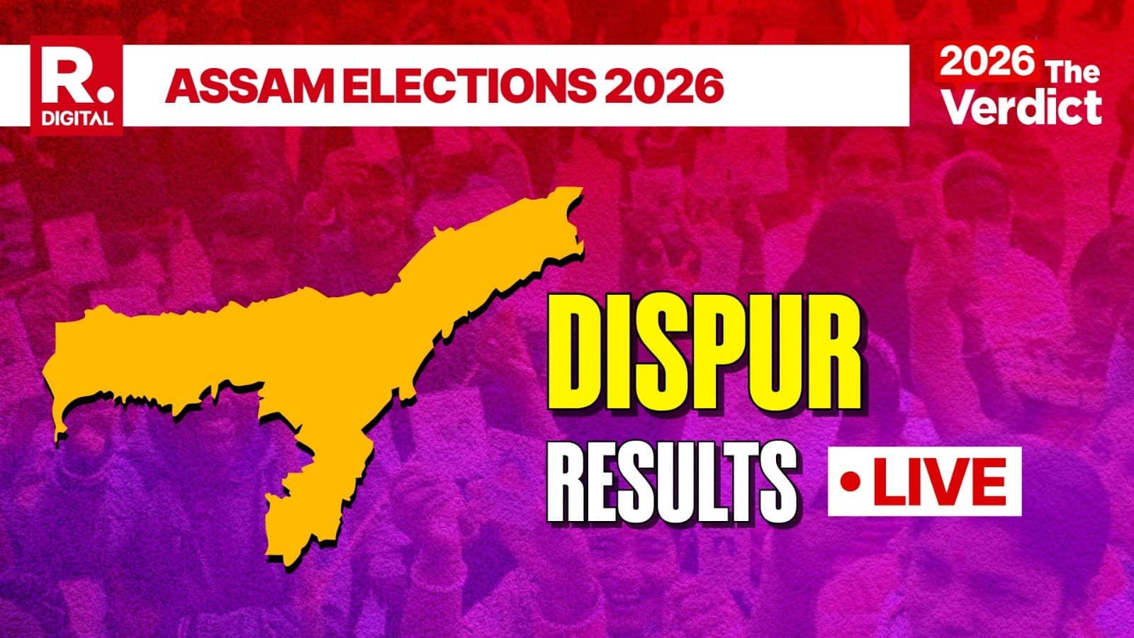 Dispur Election Results 2026 LIVE: Pradyut Bordoloi vs Mira Borthakur ...