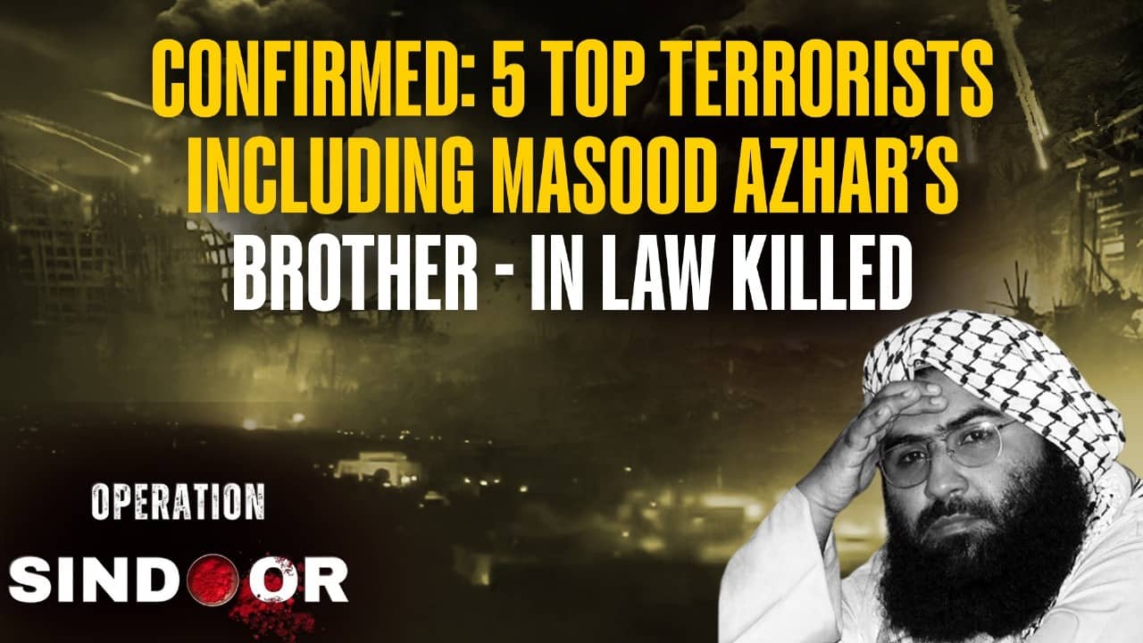 5 Top JeM, Lashkar Terrorists Including Masood Azhar’s Brother-In-Law Killed In May 7 Operation ...