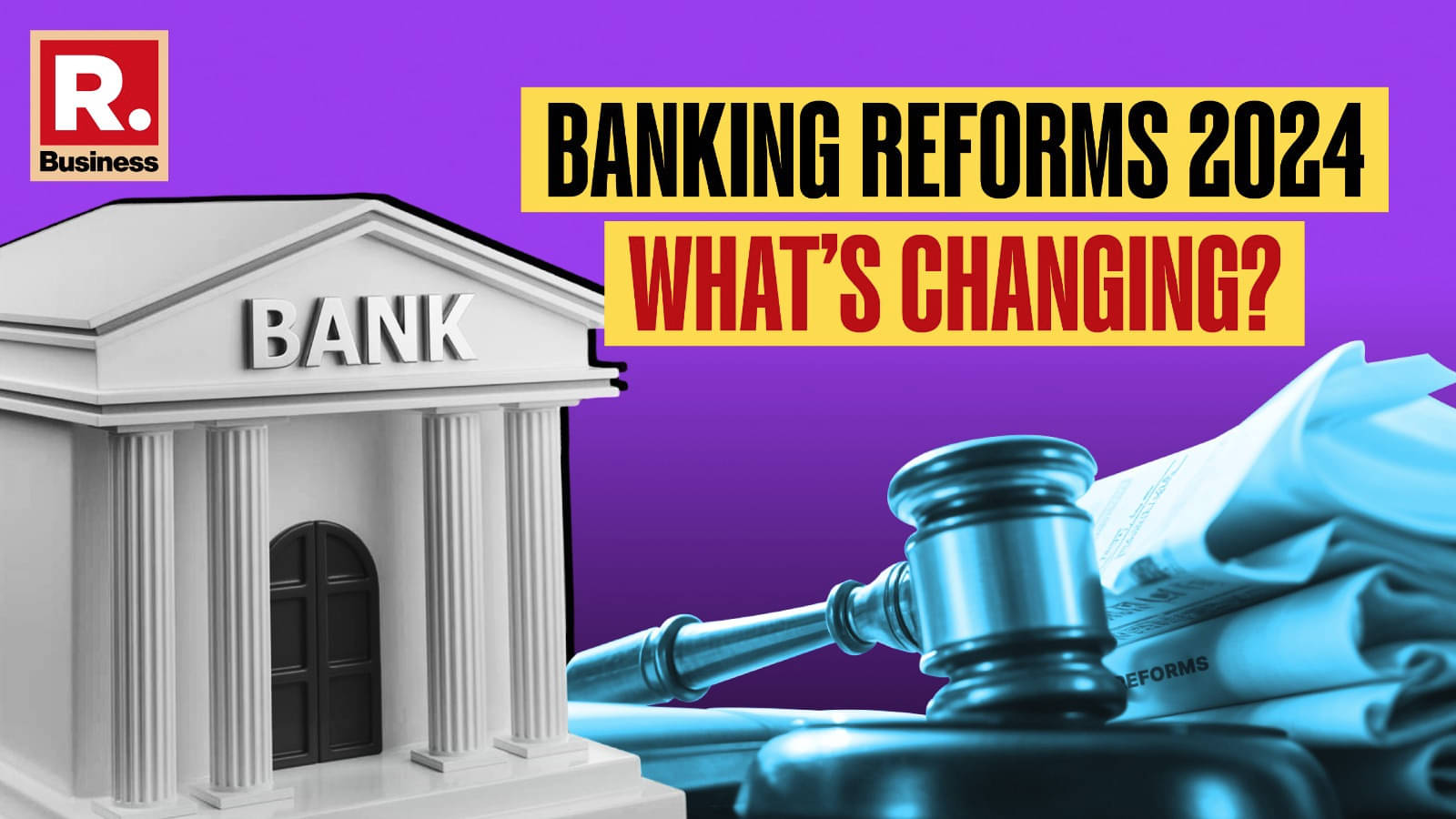 Banking Laws (Amendment) Bill 2024: How It Will Impact Your Money ...