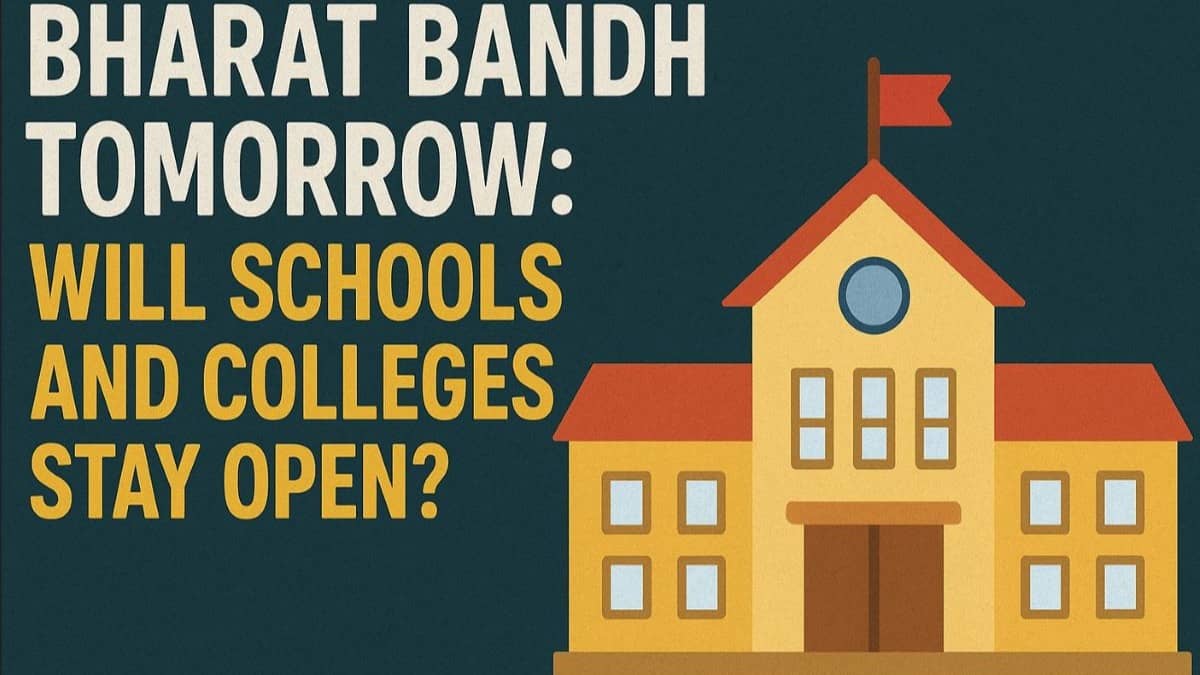 Bharat Bandh Today: Will Schools and Colleges Stay Open? Check What’s ...