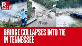 Hurricane Helene: Dramatic Video Captures Tennessee Bridge Collapsing ...