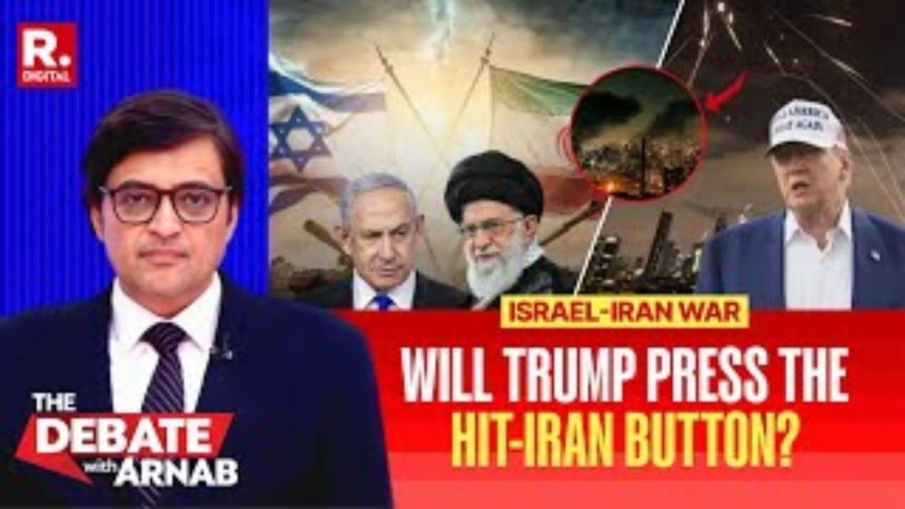 Debate With Arnab: Trump Clears Israel’s Battle Plans Against Iran, But ...