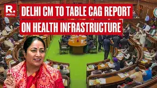 VIDEO: Delhi CM Rekha Gupta To Present CAG Report On Health ...