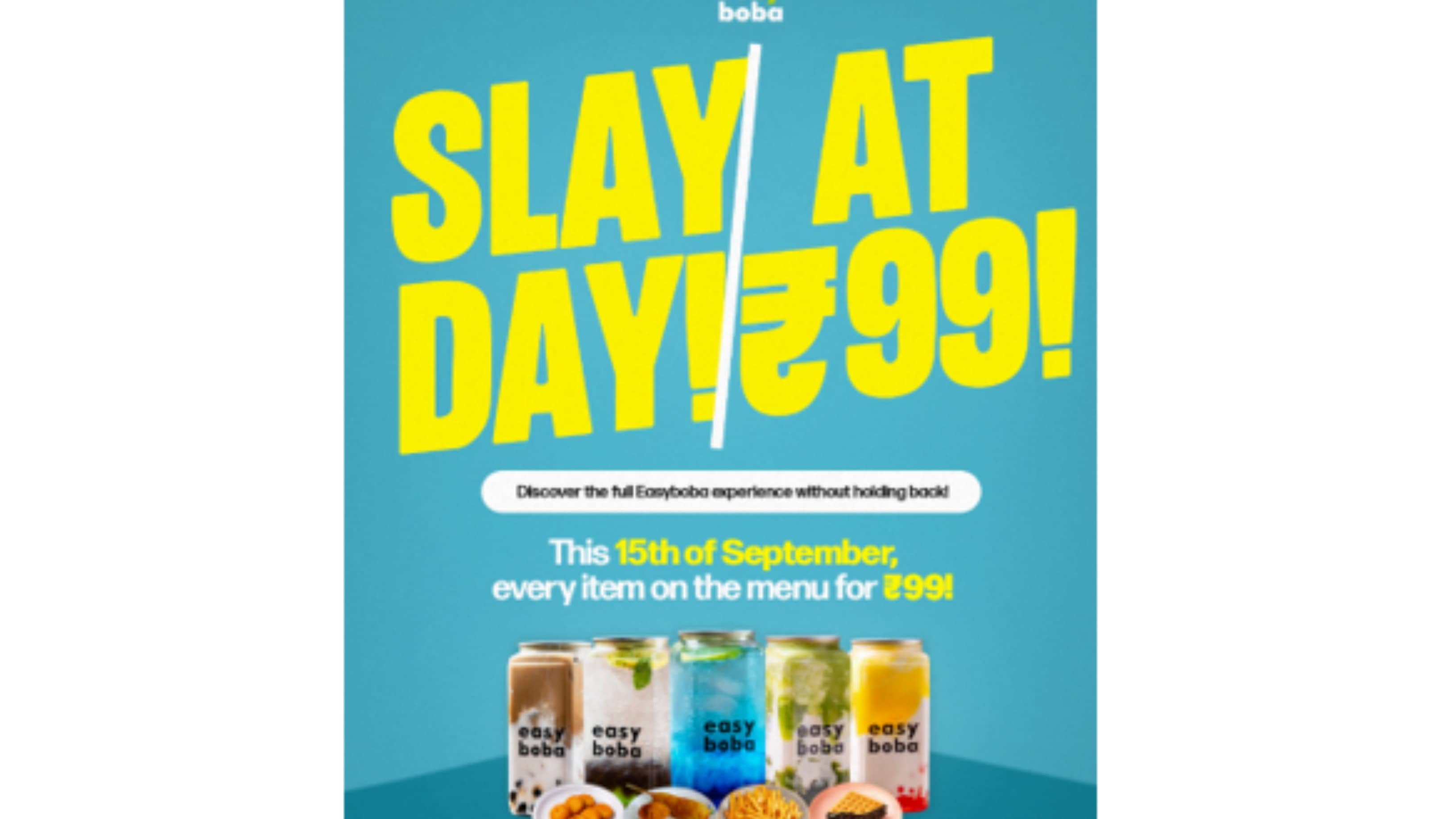 Easy Boba Introduces ‘Slay Day Offer’ with Flat Rs.99 Menu Across ...