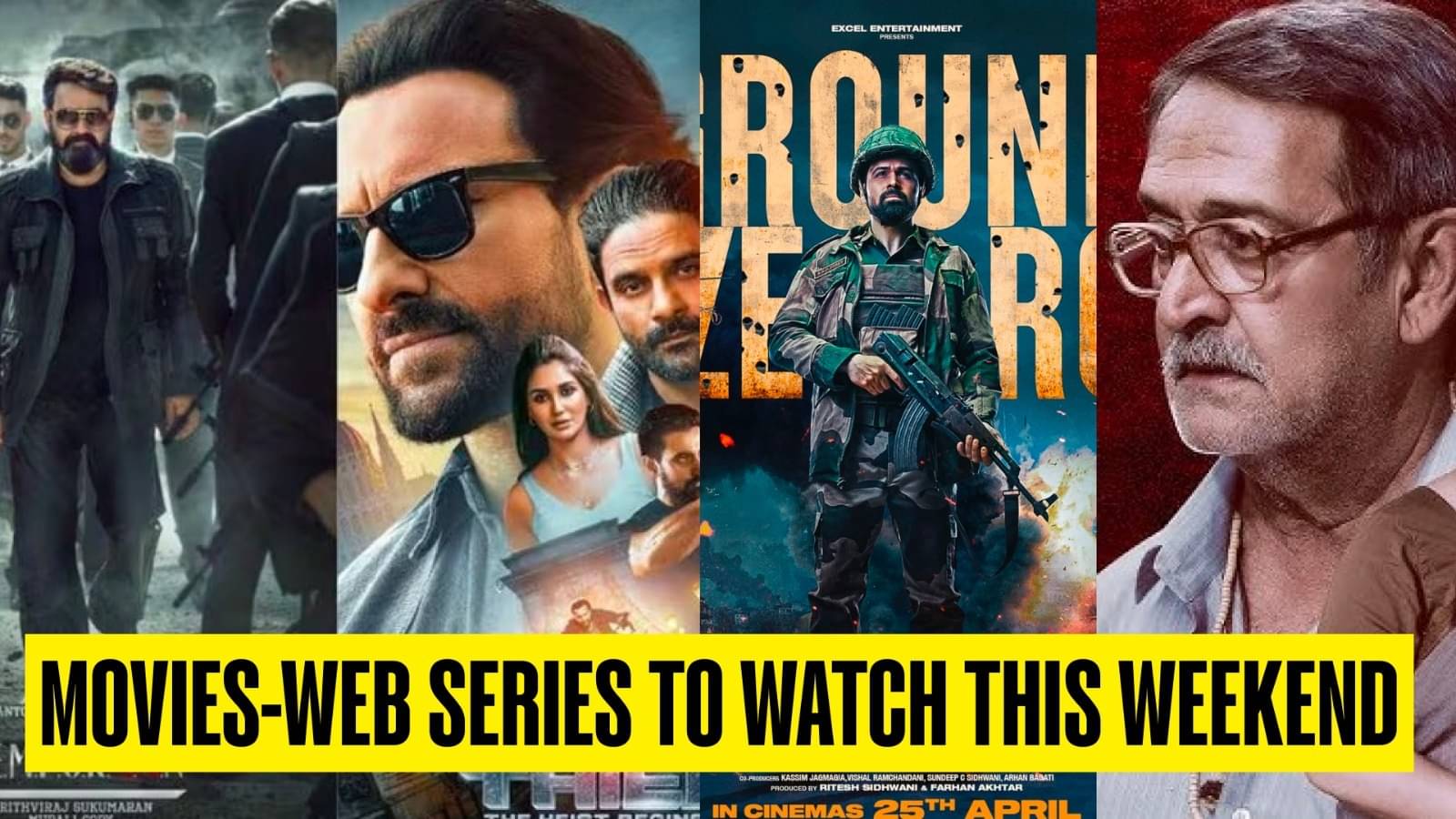 Theatre And OTT Releases This Week: Ground Zero, Jewel Thief, Phule, L2 ...