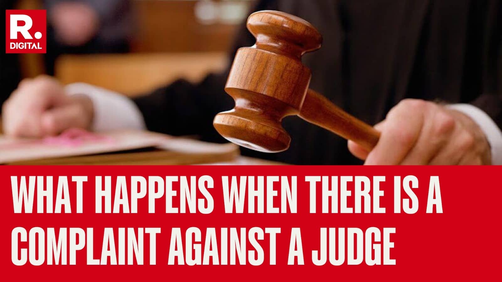 What Rulebook Says When There Is A Complaint Against A Judge? | Republic World