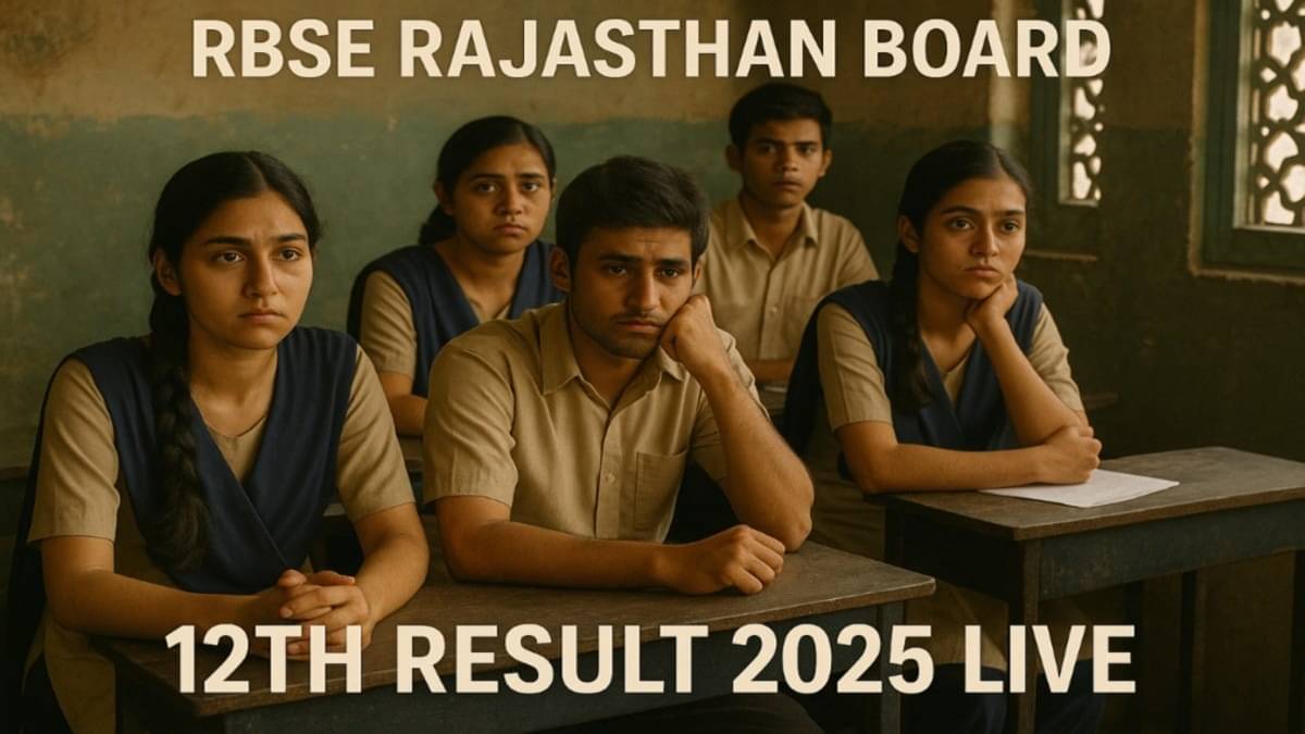 RBSE 12th Result 2025 LIVE: Rajasthan Board Class 12 Results OUT on ...