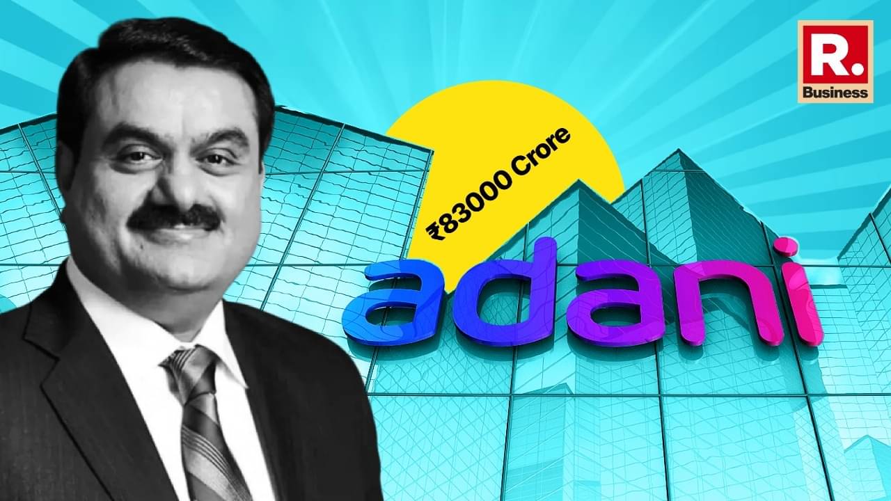 Rs 83000 Crore...: Adani Group Company Reveals Big Plans | Republic ...