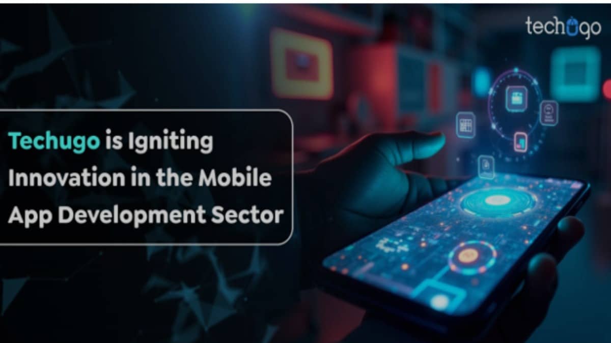 Techugo is Igniting Innovation in the Mobile App Development Sector ...