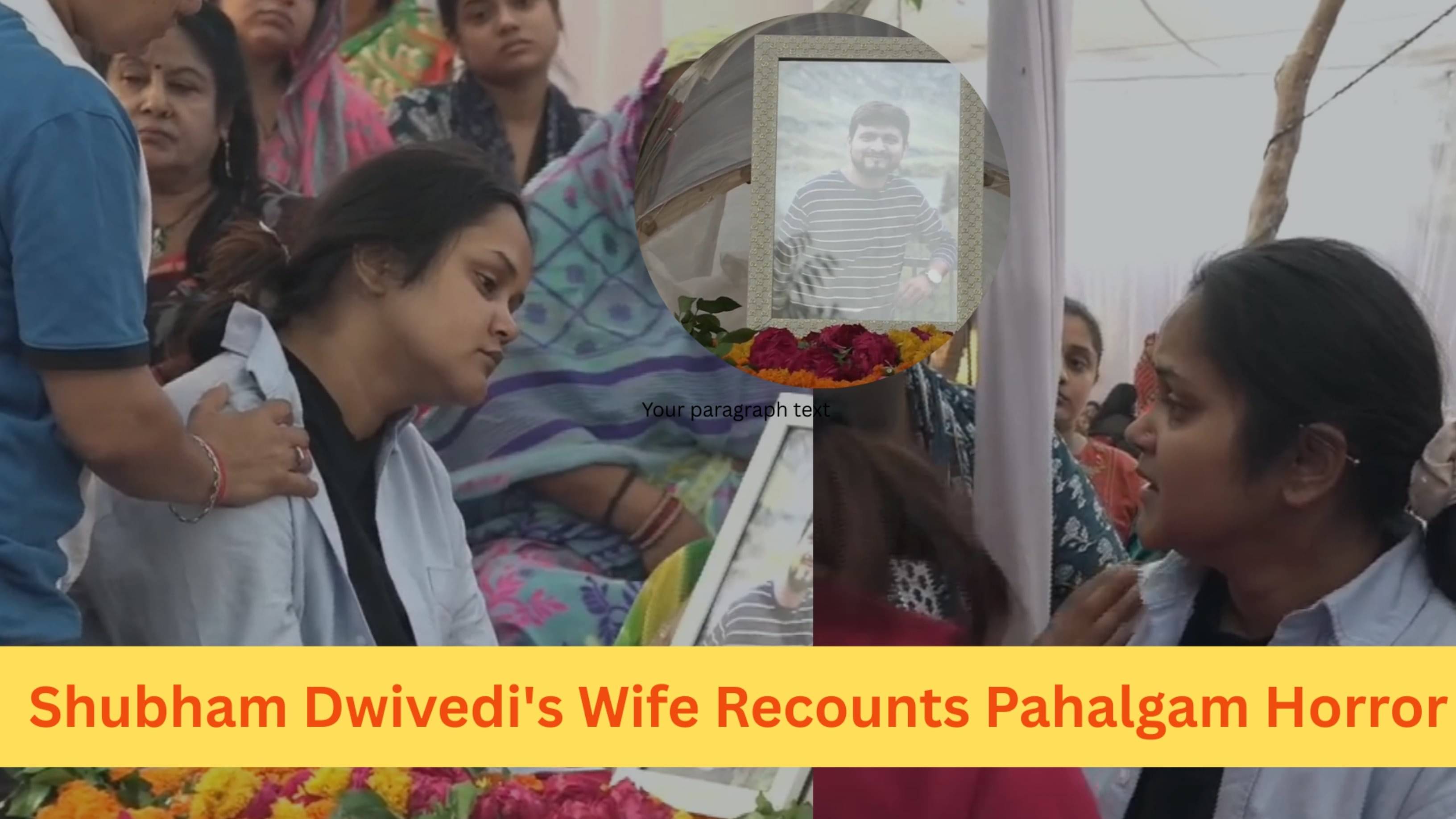 'They Asked If He Was Hindu, Then... ': Shubham Dwivedi's Wife Recounts Pahalgam Horror ...