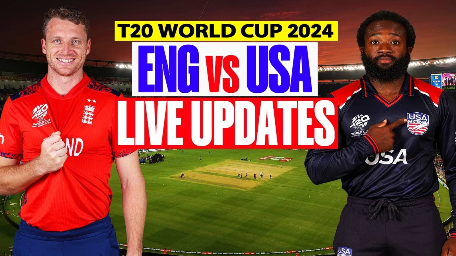 Live Cricket Score-England vs USA updates, T20 World Cup 2024 ...