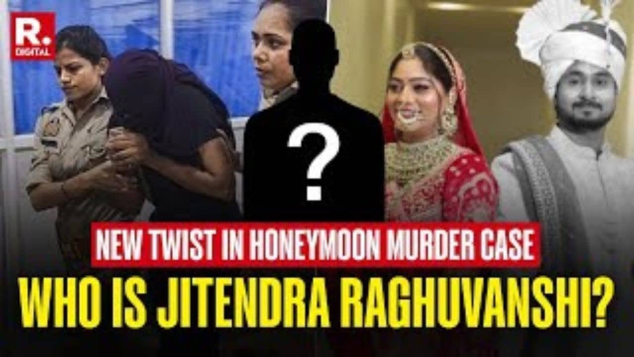 Who Is Jitendra Raghuvanshi? Shocking Turn in Raja's Honeymoon Murder ...