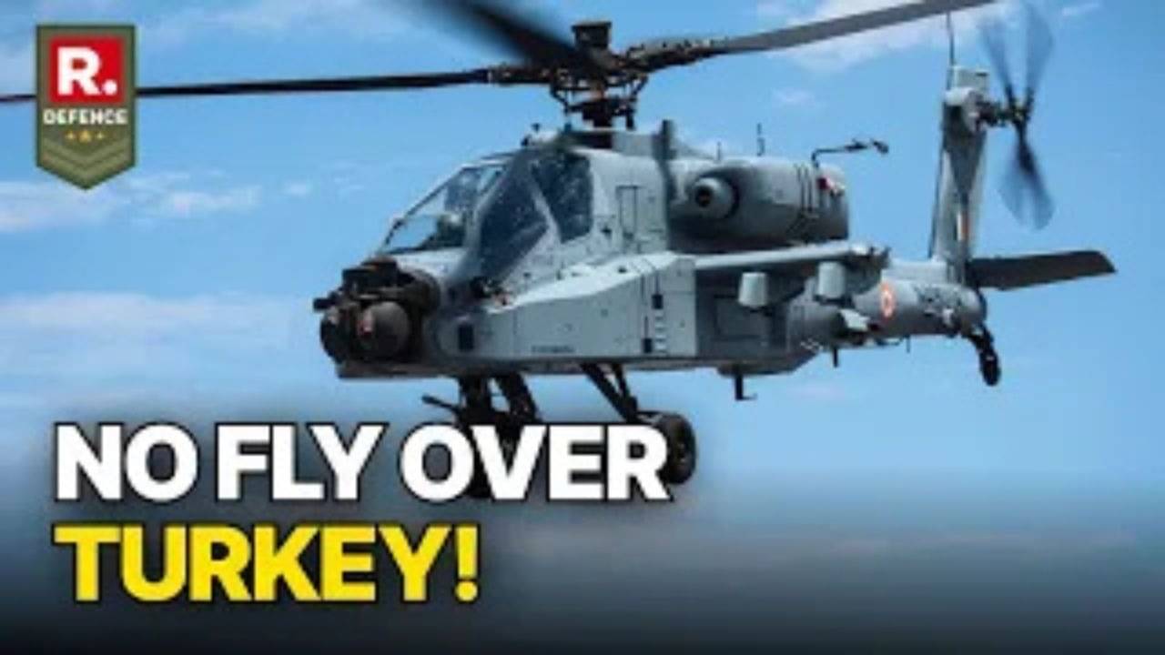 Why Turkey Blocked Airspace Access To IAF Apache Helicopters ...