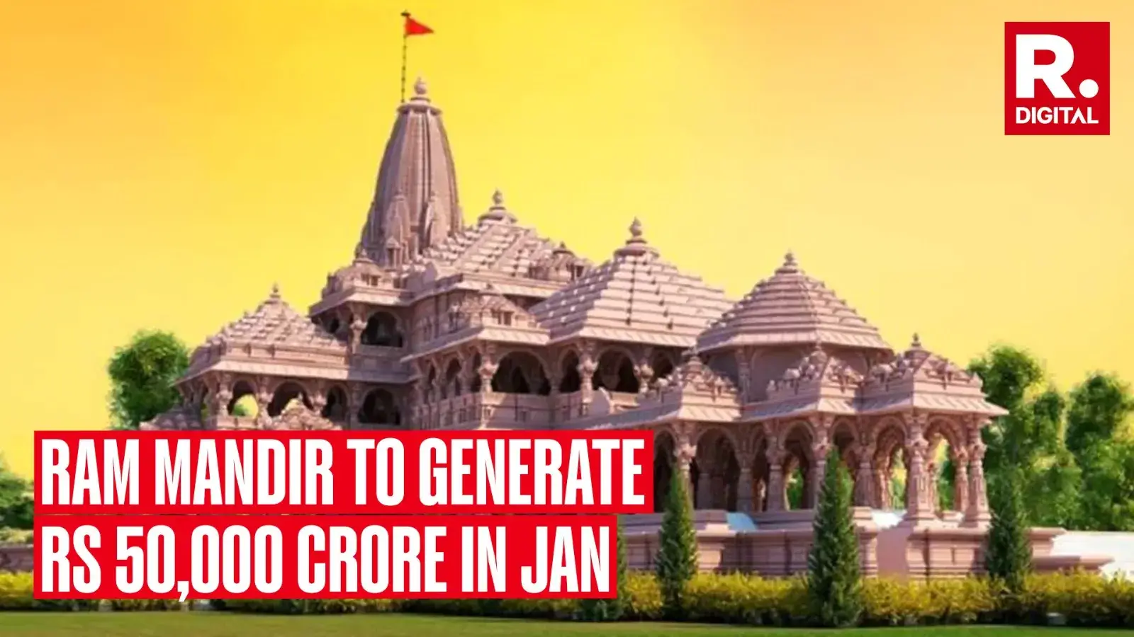 Ram Mandir Consecration to Generate Rs 50,000 Crore Revenue for January ...