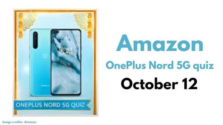 Amazon OnePlus Nord 5G quiz answers October 12: Answer and win OnePlus Nord 5G smartphone ...
