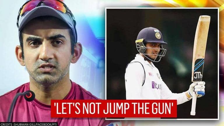 Gautam Gambhir urges Shubman Gill to 'keep his head down' after dream ...