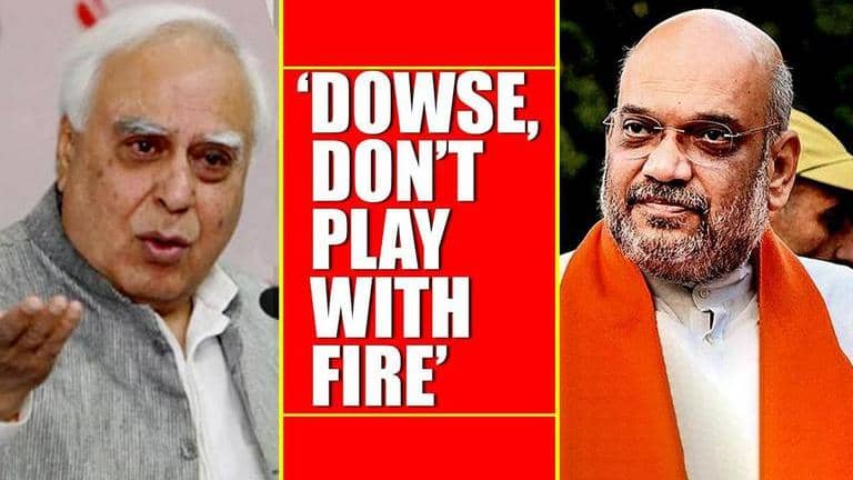 Sibal tells Amit Shah to 'Dowse fires, not play with it' as pleas ...